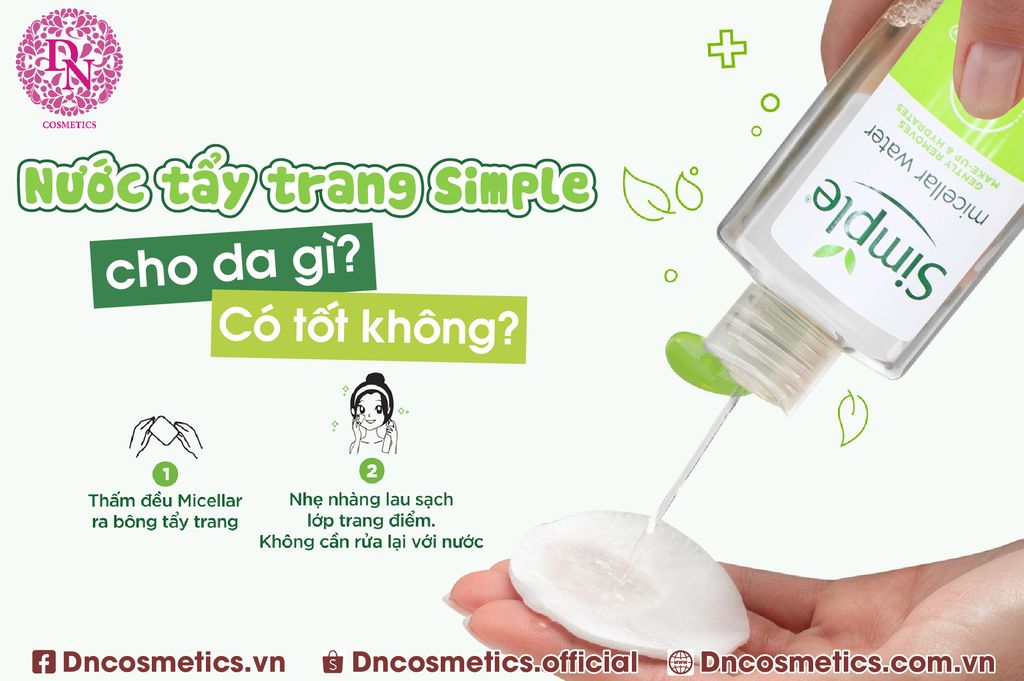 NƯỚC TẨY TRANG SIMPLE CHO DA GÌ? CÓ TỐT KHÔNG? – DN Cosmetics | #1 Mỹ ...