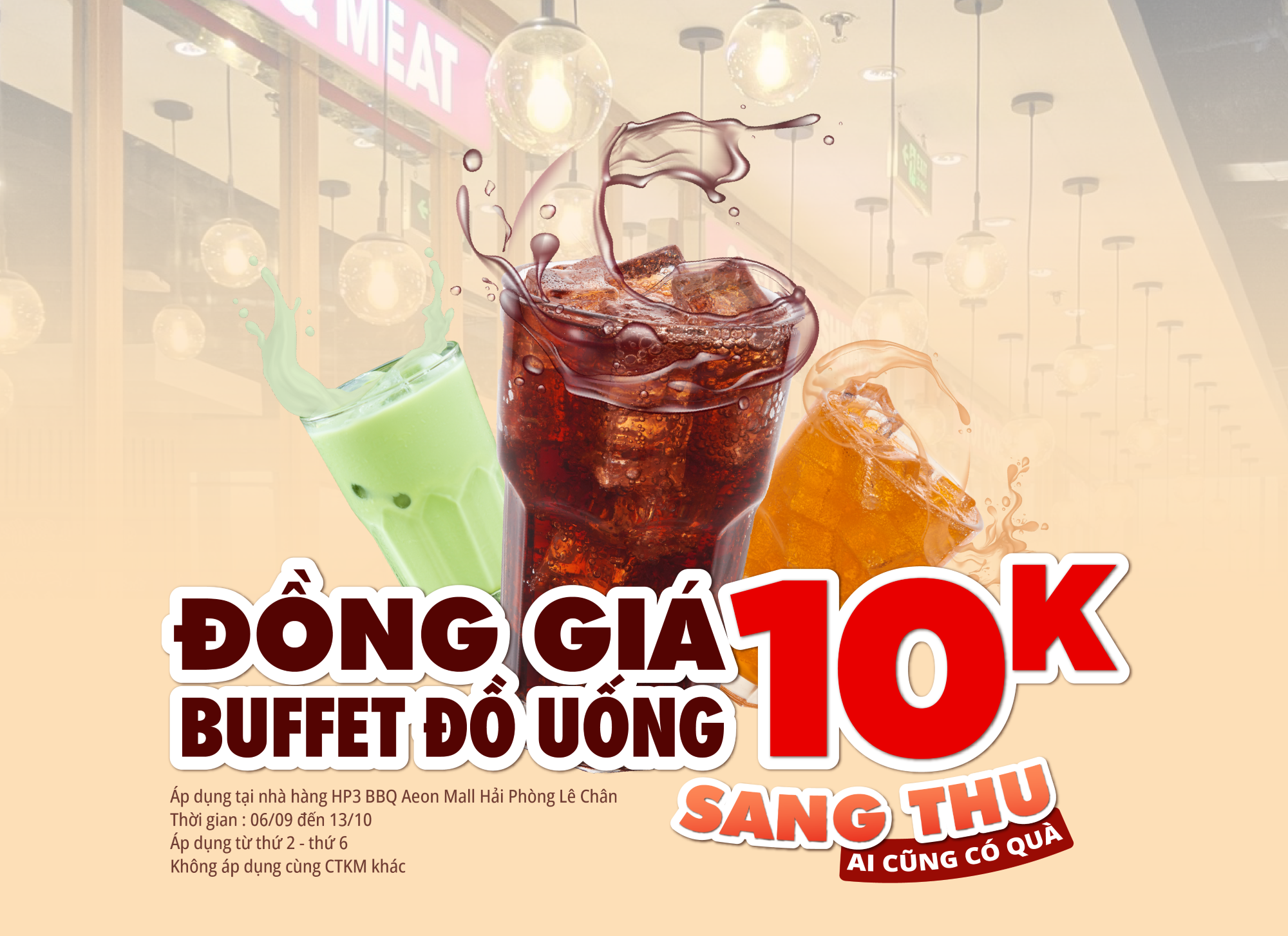 [HP3 BBQ AEON MALL] SANG THU CÓ QUÀ - BUFFET ĐỒ UỐNG NAY CHỈ 10K