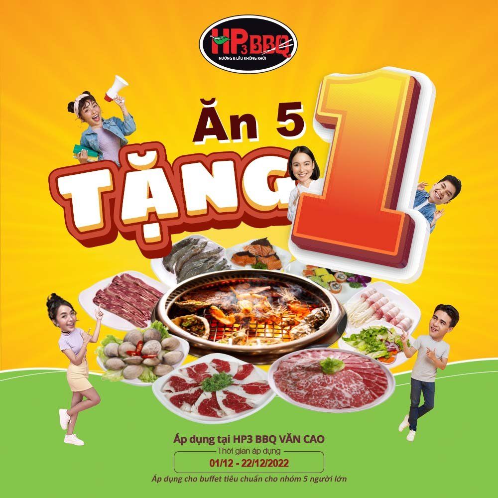 [HP3 BBQ VĂN CAO] ĂN 5 TẶNG 1 KHI DÙNG BUFFET TIÊU CHUẨN