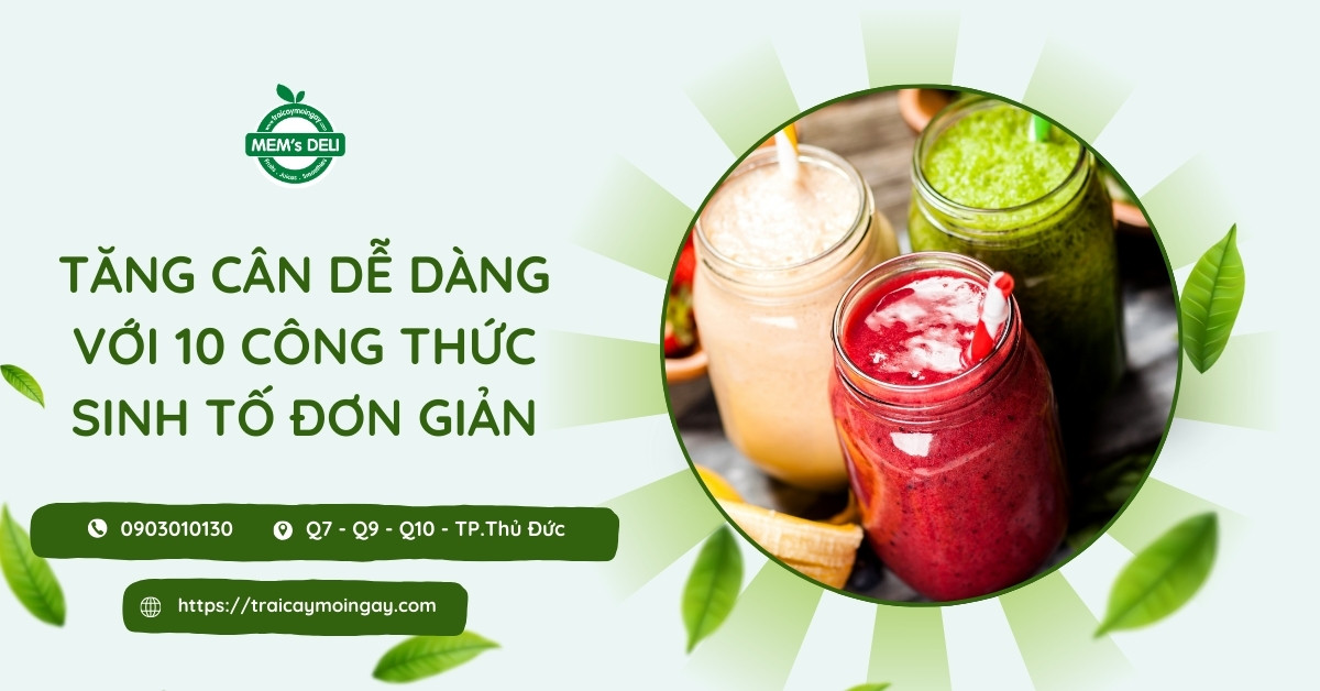 10 loại sinh tố tăng cân hiệu quả cho người gầy đơn giản dễ làm – Trái ...