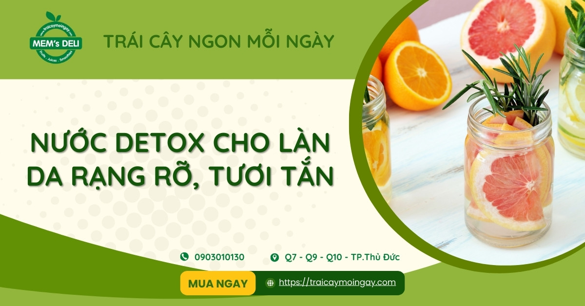 Top 10 các loại nước detox cho làn da căng bóng, khỏe mạnh – Trái cây ...