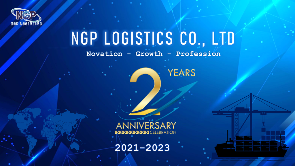 HAPPY 2nd ANNIVERSARY OF NGP LOGISTICS COMPANY LIMITED ESTABLISHMENT ...