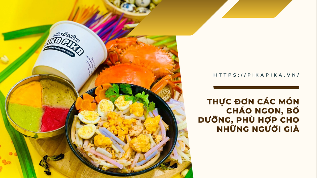 Thực đơn các món cháo ngon, bổ dưỡng, phù hợp cho người già – Cháo Cầu ...