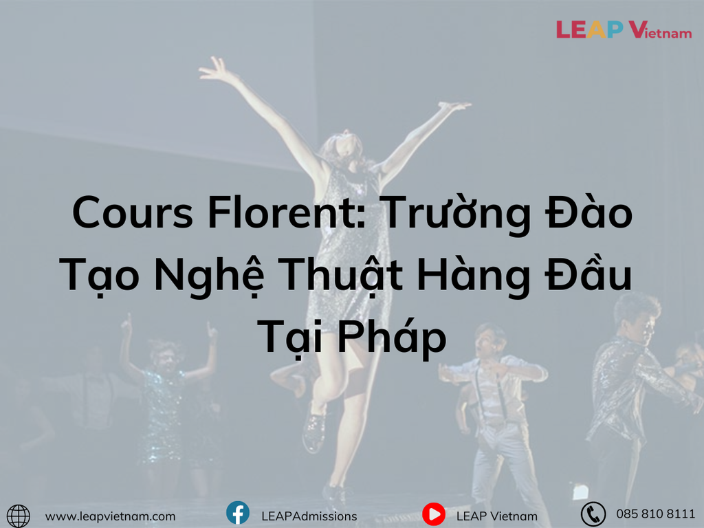 Cours Florent: Trường Đào Tạo Nghệ Thuật Hàng Đầu Tại Pháp – Quy trình ...