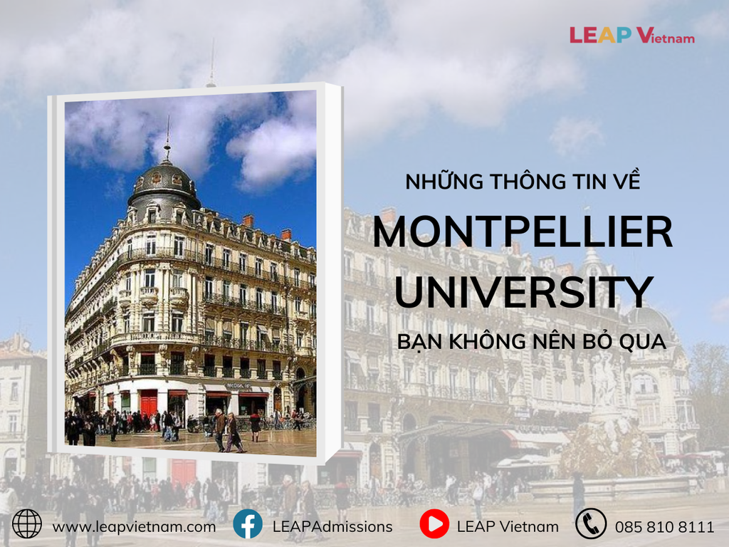 Những thông tin về Montpellier University không nên bỏ qua – Quy trình ...