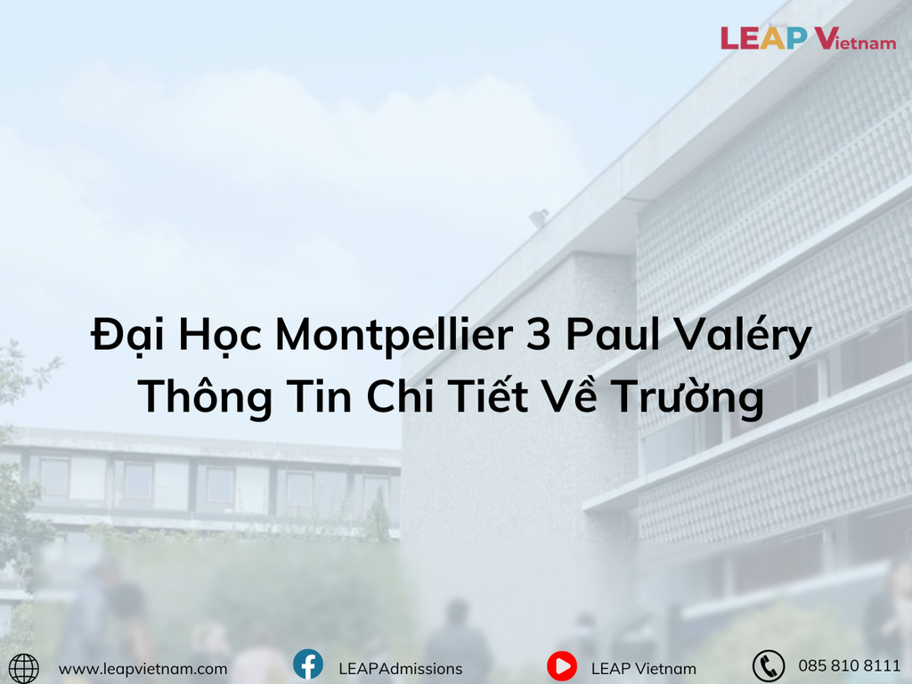 Đại Học Montpellier 3 – Paul Valéry: Thông Tin Chi Tiết Về Trường – Quy ...
