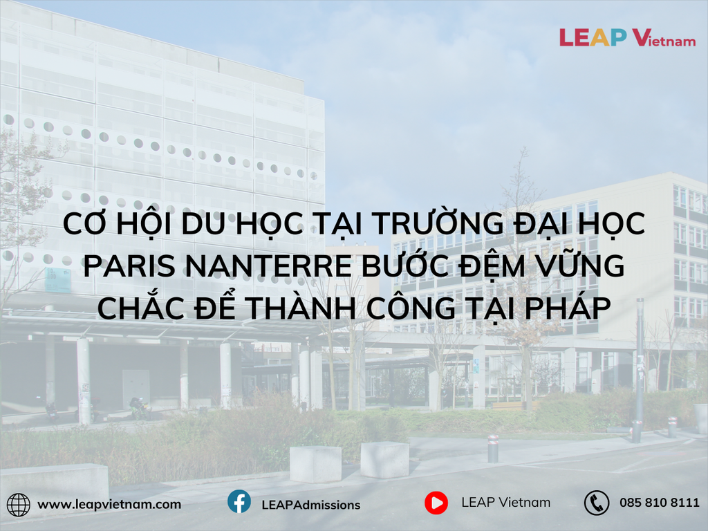 Trường Đại Học Paris Nanterre: Bước Đệm Để Thành Công Tại Pháp – Quy trình hỗ trợ vào các Trường ...