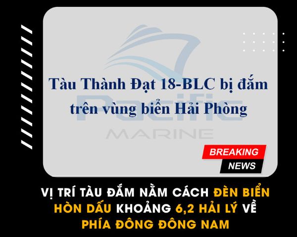 Vị trí tàu Thành Đạt 18 - BLC – Ntncorp