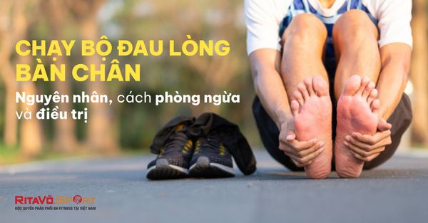 Chạy bộ đau lòng bàn chân