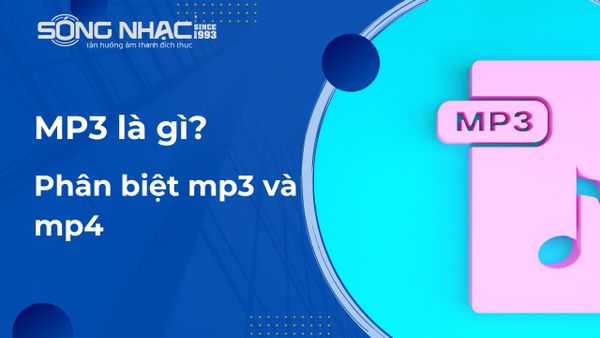 MP3 là gì? Phân biệt mp3 và mp4 – SÓNG NHẠC AUDIO