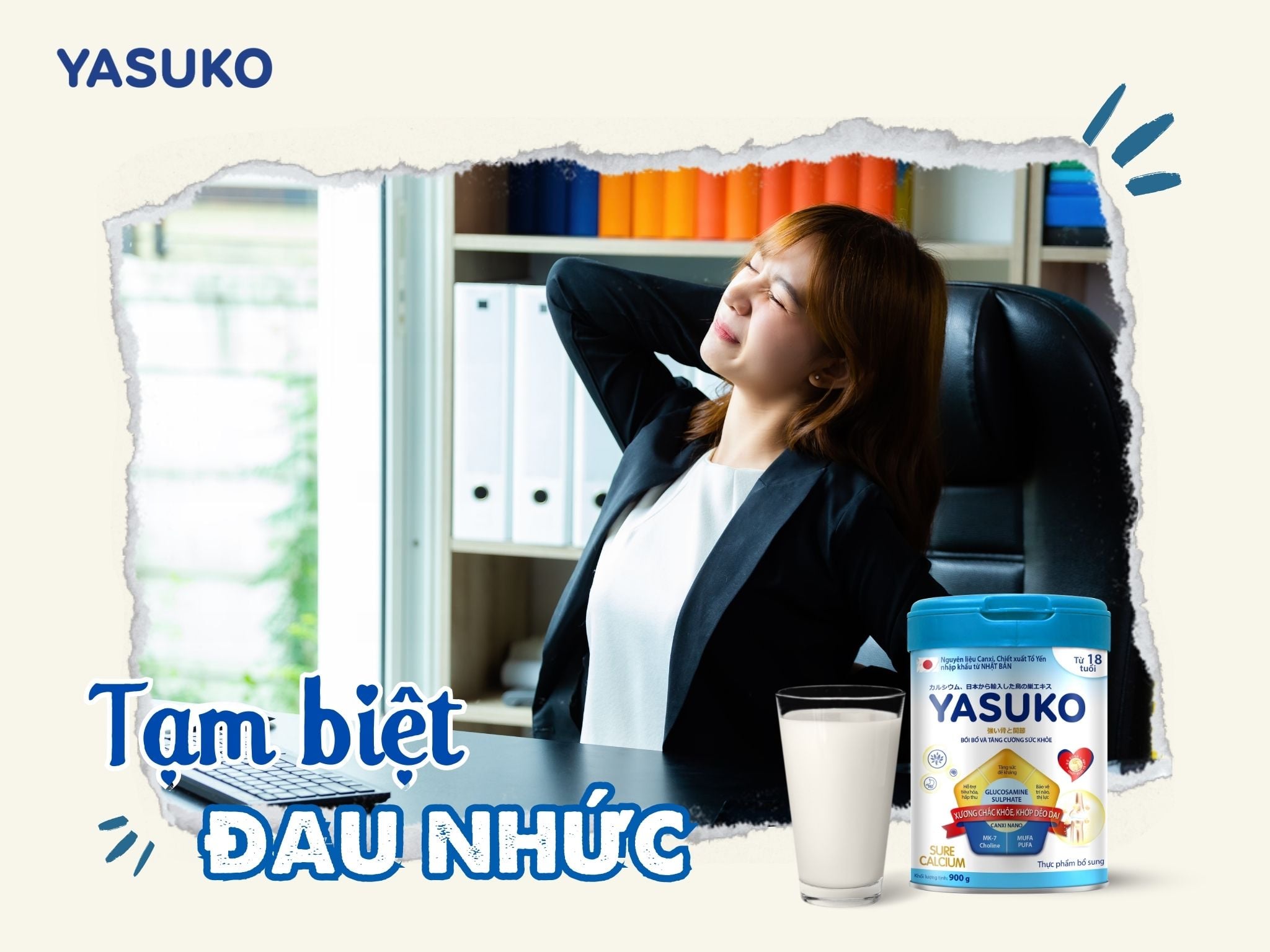 Tạm biệt đau nhức, tận hưởng cuộc sống dẻo dai mỗi ngày! – Sữa Yasuko