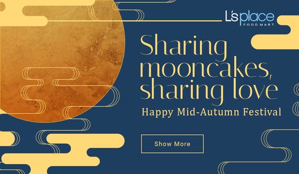 Sharing mooncake sharing love – L's Place Foodmart