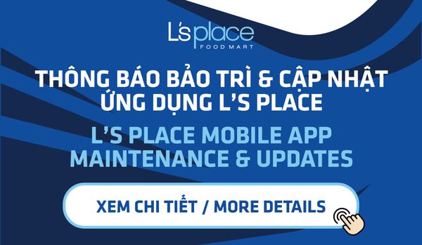 Thông Báo Bảo Trì & Cập Nhật Ứng Dụng L's Place – L's Place Foodmart