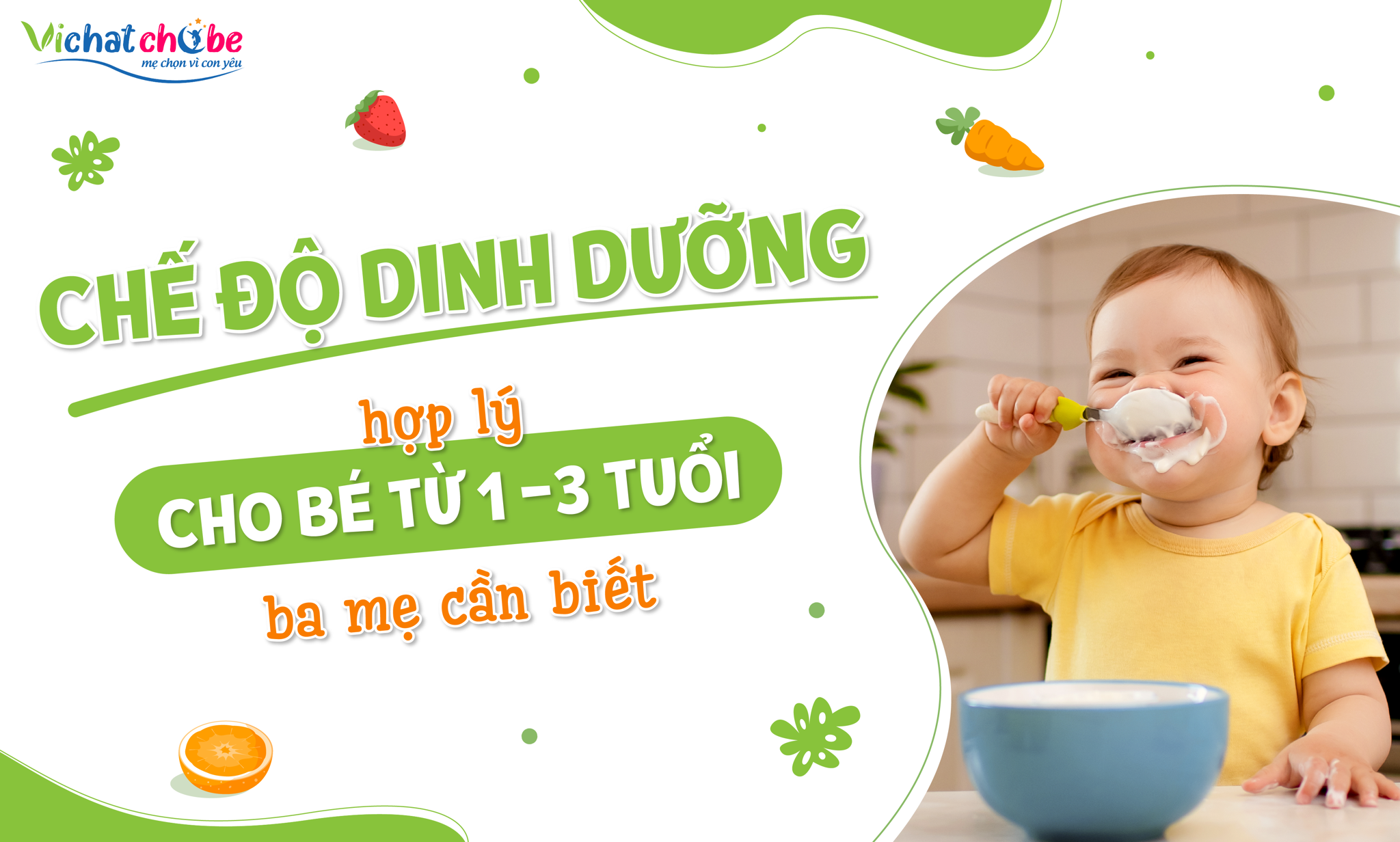 Chế Độ Dinh Dưỡng Hợp Lý Cho Trẻ 1-3 Tuổi
