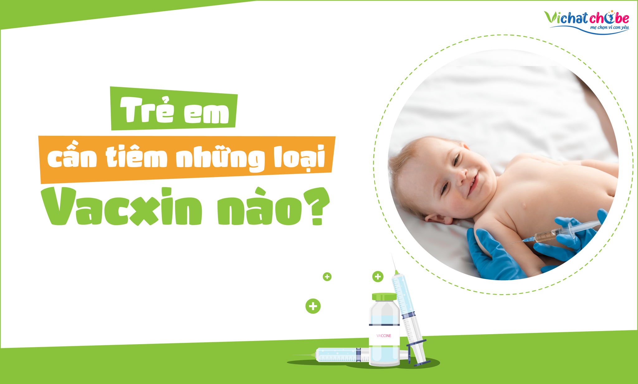 Trẻ Em Cần Tiêm Những Loại Vacxin Nào?