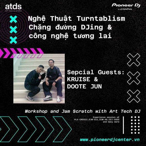 NGHỆ THUẬT TURNTABLISM - CHẶNG ĐƯỜNG DJING & CÔNG NGHỆ TƯƠNG LAI – G ...