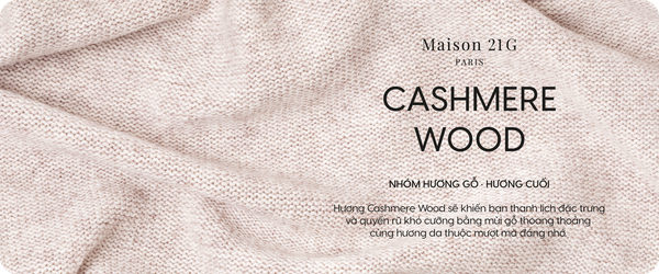 Cashmere Wood - Gỗ Cashmere