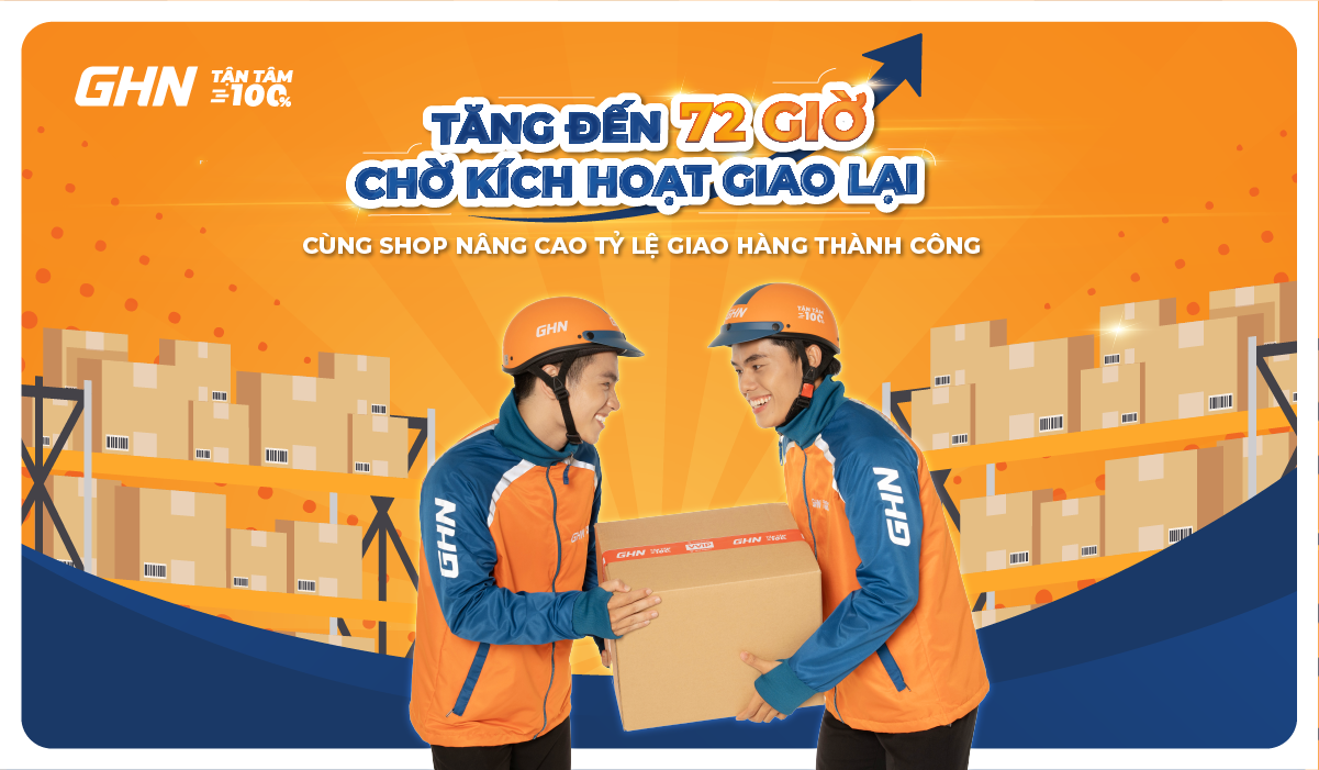 GHN tăng đến 72 giờ chờ kích hoạt giao lại – GHN.VN Giao Hàng Nhanh