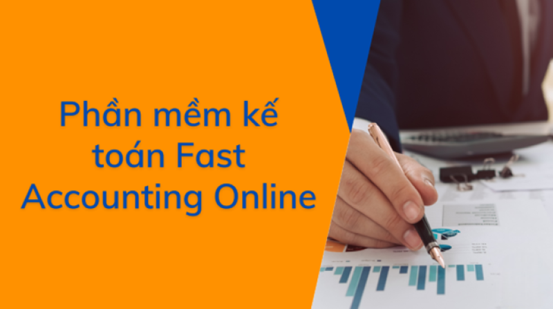 Phần mềm FAST là gì? Lợi ích trong kế toán & cách sử dụng – GHN.VN Giao ...
