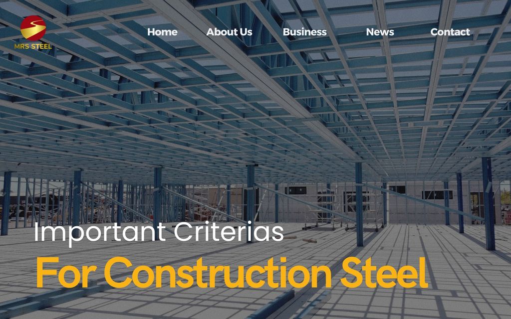 The common criterias for evaluating construction steel – MRS STEEL
