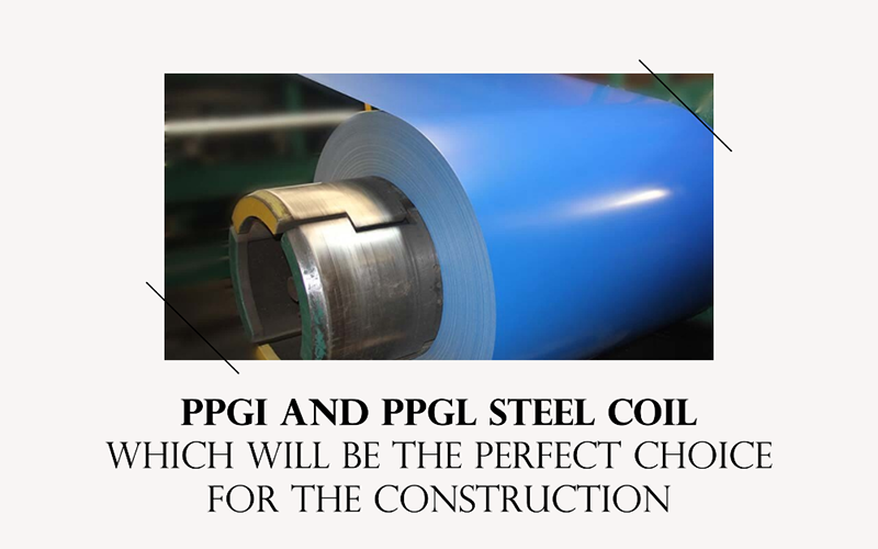 PPGI and PPGL Steel Coil? Perfect for construction – MRS STEEL