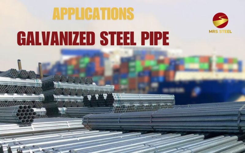 What is galvanized steel pipe used for and where to buy it? – MRS STEEL