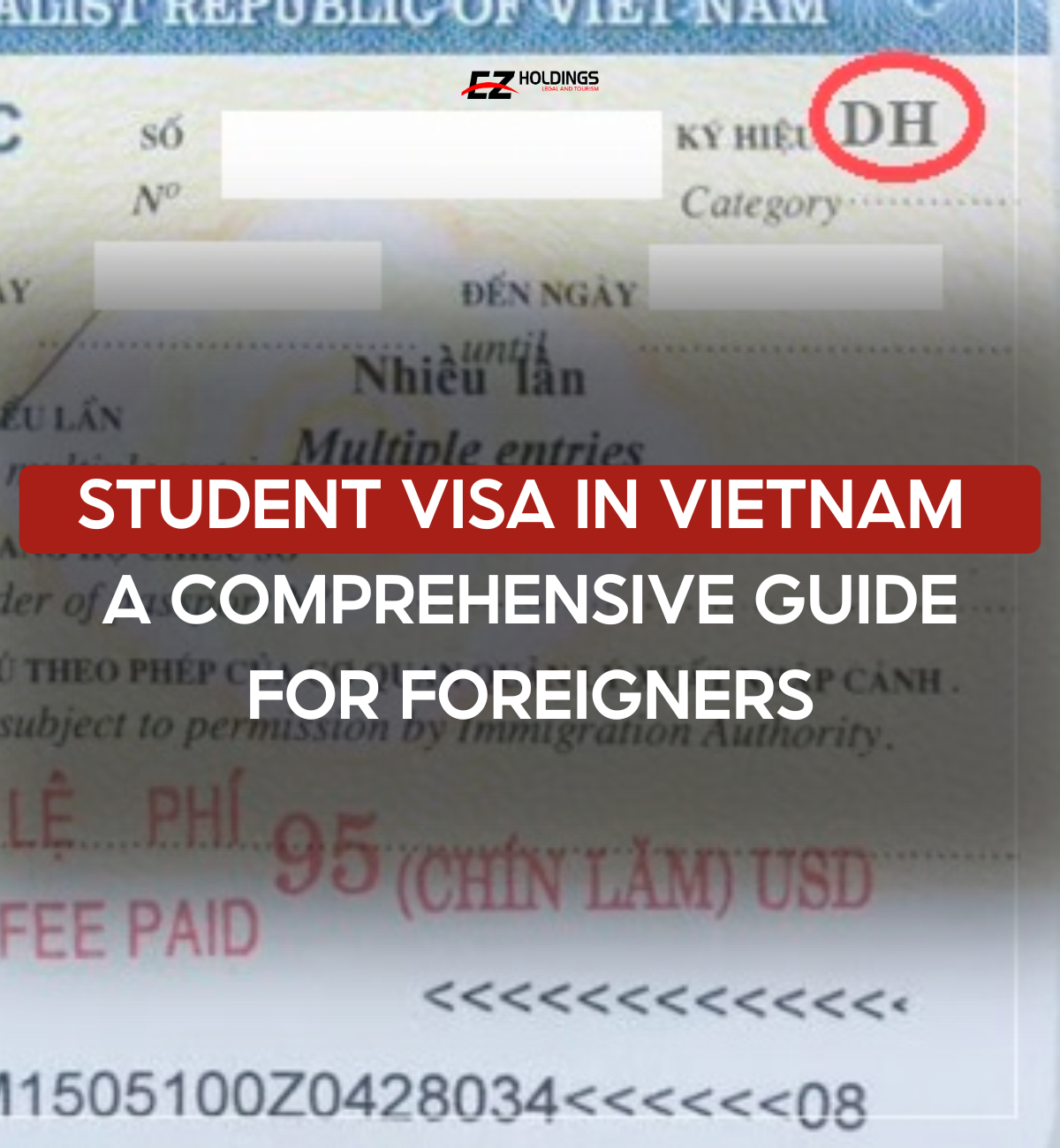 Student Visa in Vietnam: A Comprehensive Guide for Foreigners – EZ Holdings