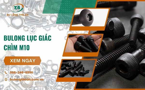 Bu lông lục giác chìm M10 chính hãng, chất lượng cao giá tốt – Bu Lông ...