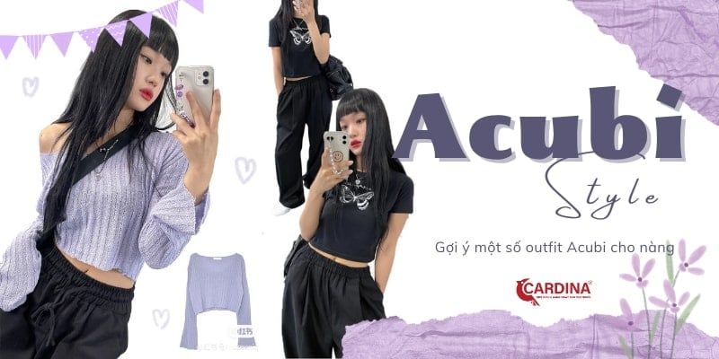 Acubi Style là gì? Phối đồ phong cách Acubi hot trend 2023 – Cardina