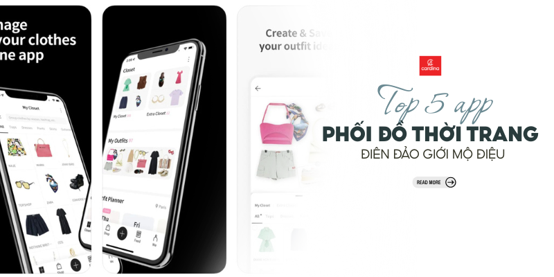 Top 5 App Phối Đồ Thời Trang "Đỉnh" Nhất Cho Gen Z