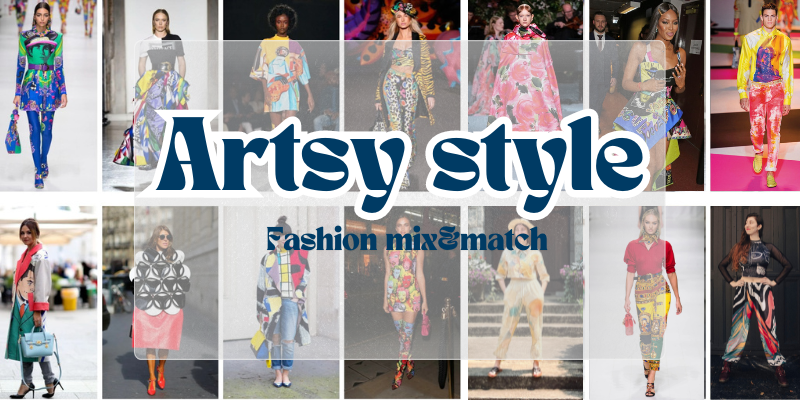 Artsy fashion style là gì? Cách phối đồ chuẩn artsy style cho nàng