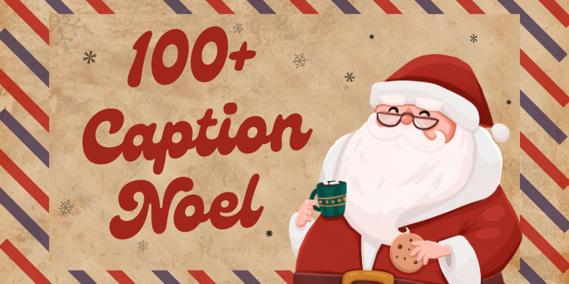 101+ Caption Noel hay, thả thính cực ngọt, stt đăng ảnh cho dân FA