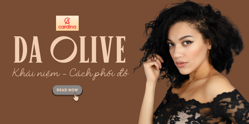 Tone da olive hợp với màu gì? Tip phối đồ cho nàng da oliu