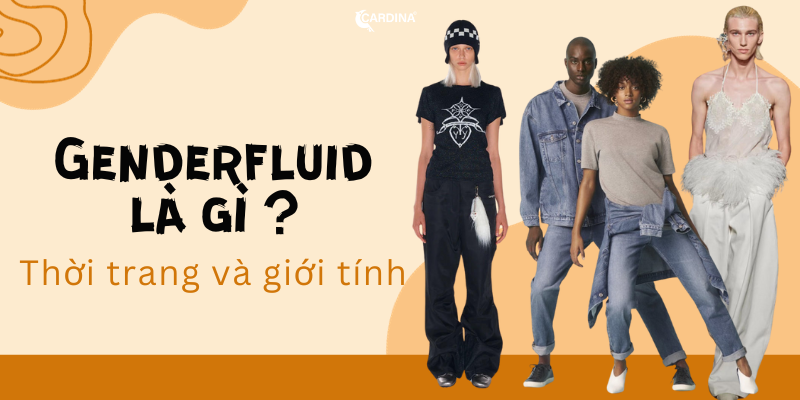 Genderfluid là gì? Thời trang có bị giới hạn bởi quy tắc về giới tính?