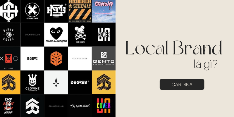 Local Brand là gì? Top 20 Local Brand Việt Nam hot nhất 2025