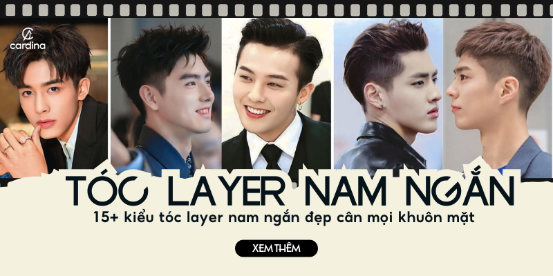 15+ kiểu tóc layer nam ngắn đẹp cân mọi khuôn mặt