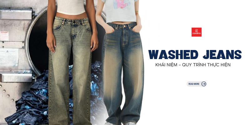 Washed Jeans là gì? Cách wash quần jean tại nhà đơn giản, an toàn
