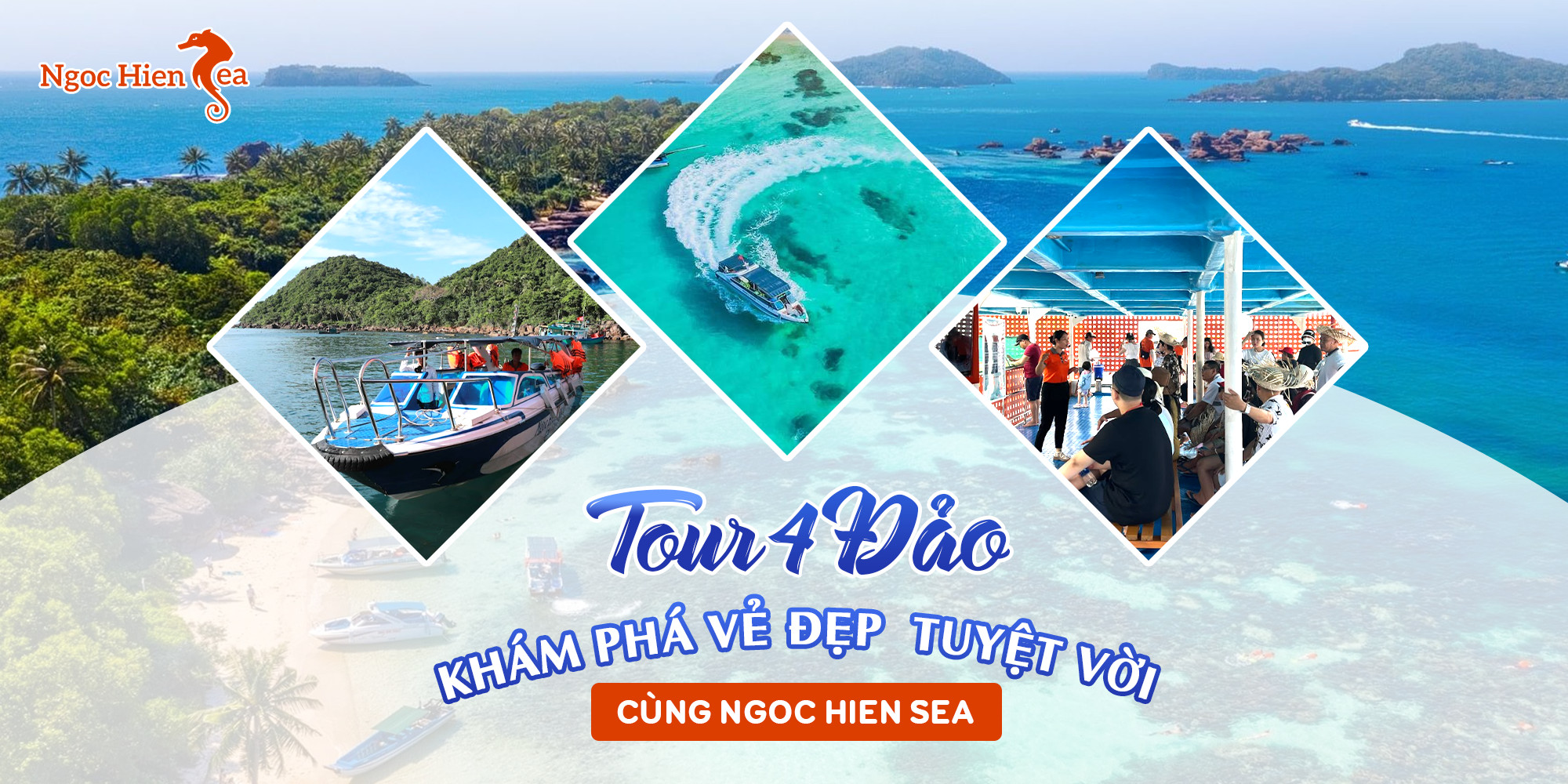 TOUR 4 ĐẢO KHÁM PHÁ VẺ ĐẸP TUYỆT VỜI CÙNG NGOC HIEN SEA– Ngoc Hien Sea