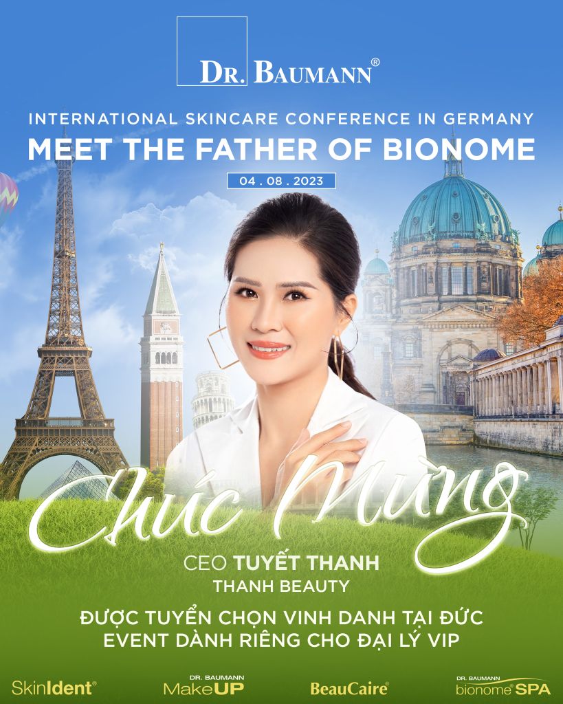 CHÀO MỪNG THANH BEAUTY THAM DỰ SỰ KIỆN "MEET THE FATHER OF BIONOME" – Dr. Baumann VN