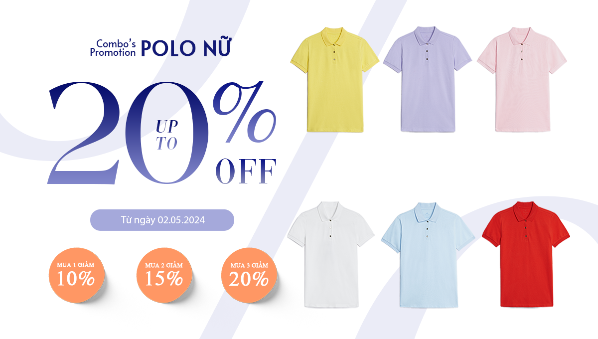 COMBO’S POLO NỮ PROMOTION - 𝐒𝐀𝐋𝐄 𝐔𝐏 𝐓𝐎 𝟐𝟎% 𝐎𝐅𝐅 - Ninomaxx Concept