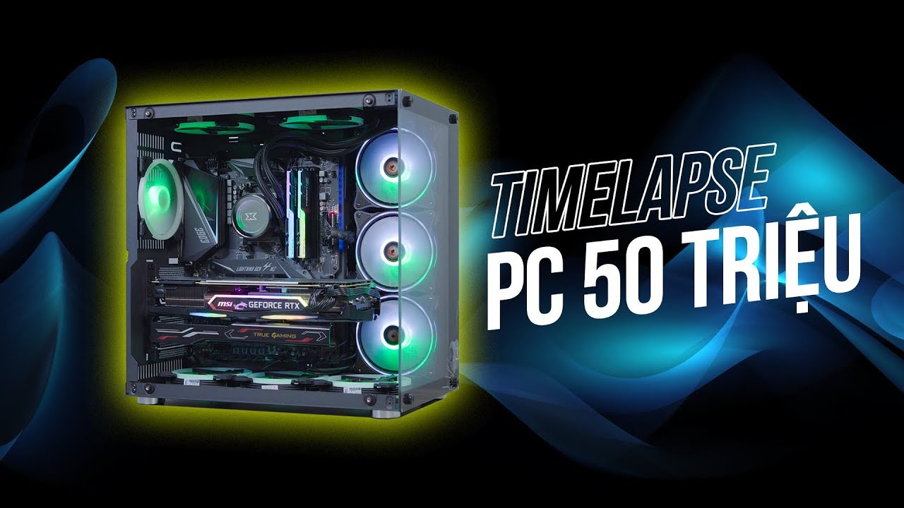 Build PC Gaming khoảng 50 triệu 2022 Tại Tphcm