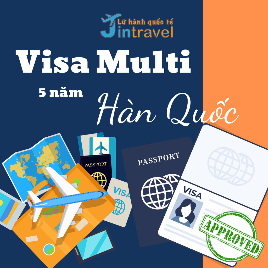 Visa Multi Hàn Quốc 5 năm – Lữ hành quốc tế Jintravel