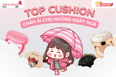 TOP CUSHION CHÂN ÁI CHO NHỮNG NGÀY MƯA – SammiShop