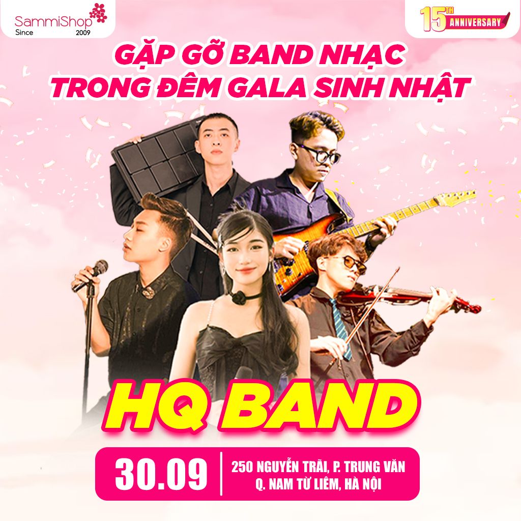 GẶP GỠ BAN NHẠC ACCOUSTIC HQ BAND ĐÊM GALA SINH NHẬT 15 NĂM CỦA SAMMIS ...