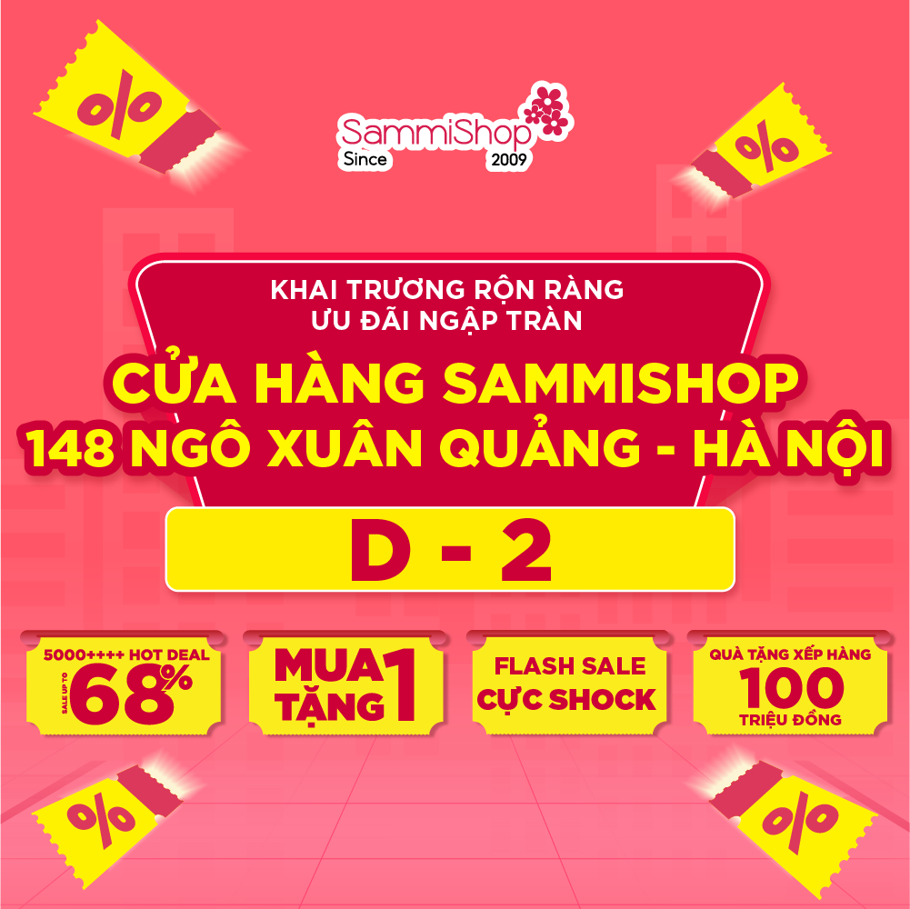ĐẾM NGƯỢC DAY-2 CÙNG SỰ KIỆN KHAI TRƯƠNG 148 NGÔ XUÂN QUẢNG, HÀ NỘI – SammiShop