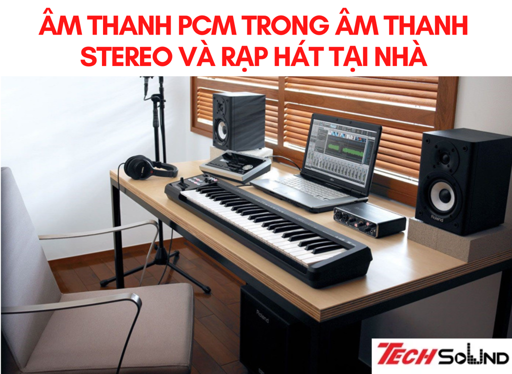 Tìm hiểu âm thanh pcm là gì và cách ứng dụng trong sản xuất âm nhạc