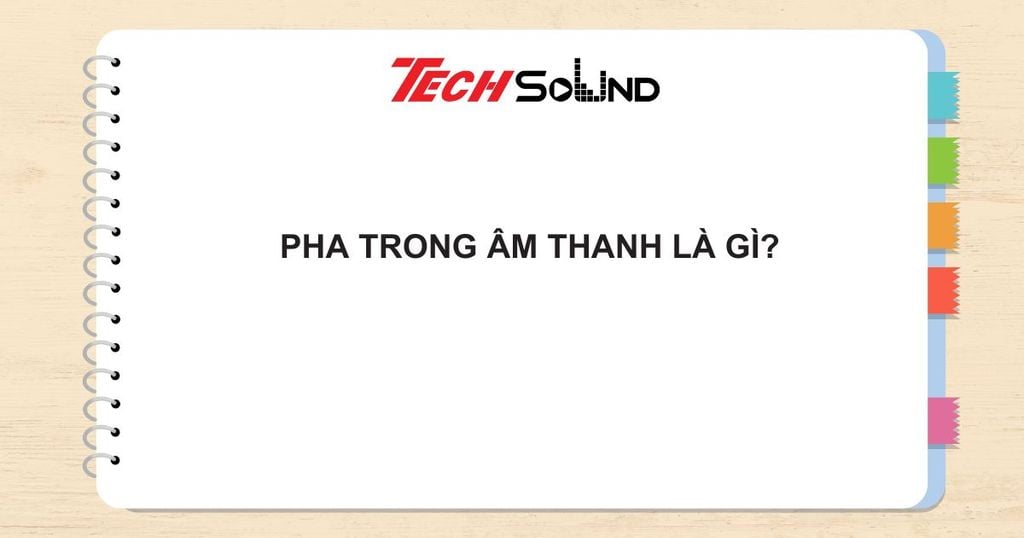 Pha trong âm thanh là gì?