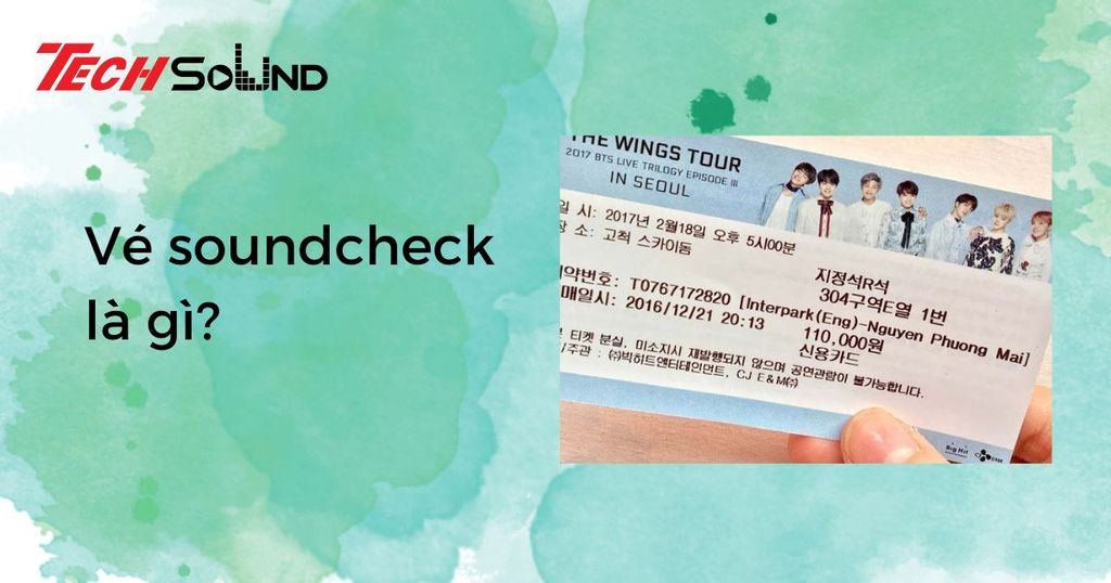 Sound check là gì? Soundcheck concert là gì?