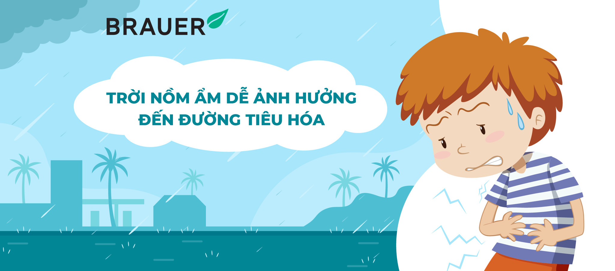 TRỜI NỒM ẨM DỄ ẢNH HƯỞNG ĐẾN ĐƯỜNG TIÊU HÓA – Brauer Việt Nam