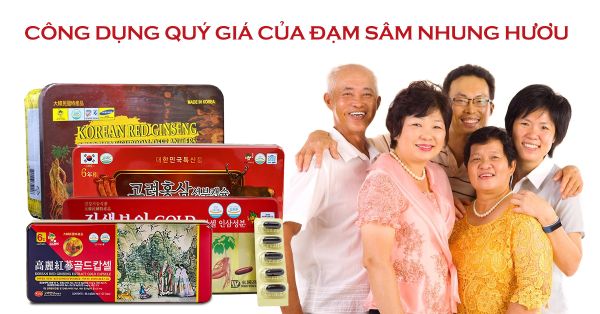 Công dụng của đạm sâm nhung hươu Hàn Quốc.